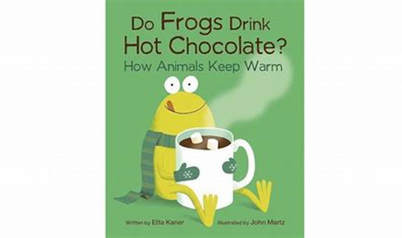 Can Frogs Drink Hot Chocolate? Fact vs. Myth